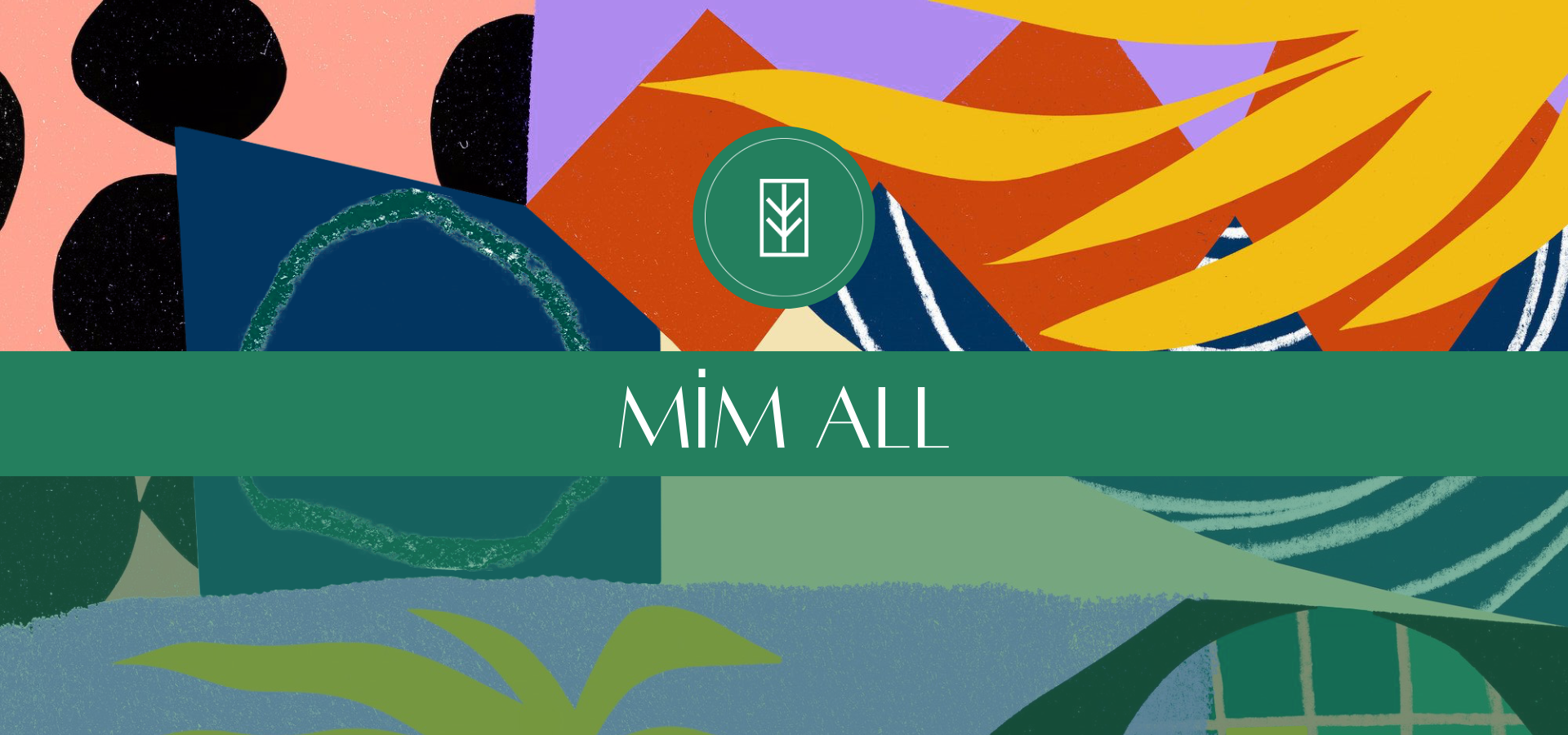 Tüm Çaylar – Mim and More